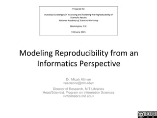 "Reproducibility from the Informatics Perspective" | PPTX