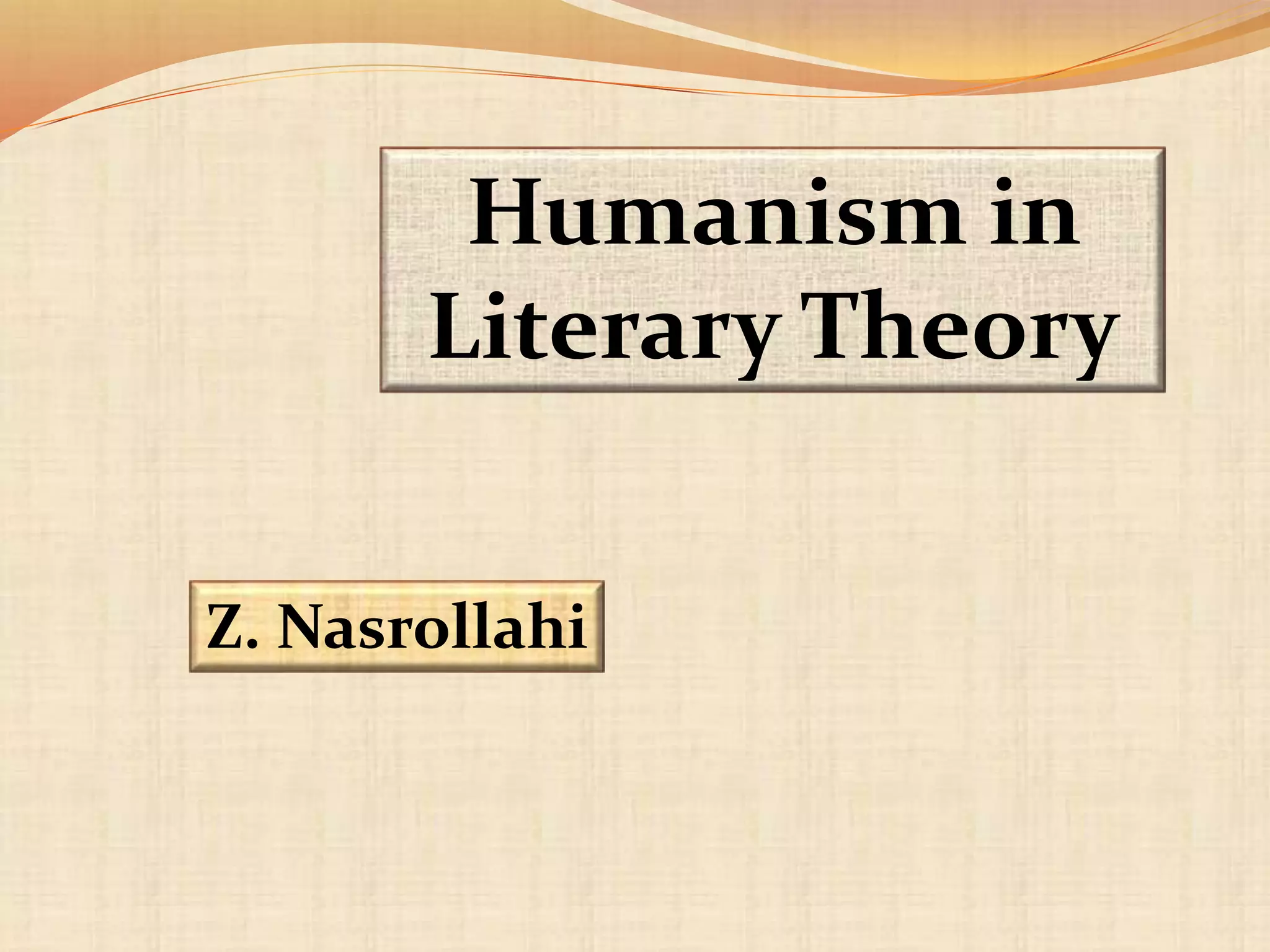Humanism in Literary Theory | PPSX