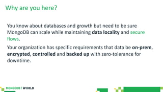 MongoDB World 2019: MongoDB Cluster Design: From Redundancy to GDPR | PPT