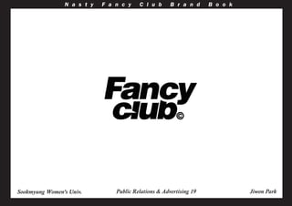 Nasty Fancy Club Brand Book | PPT