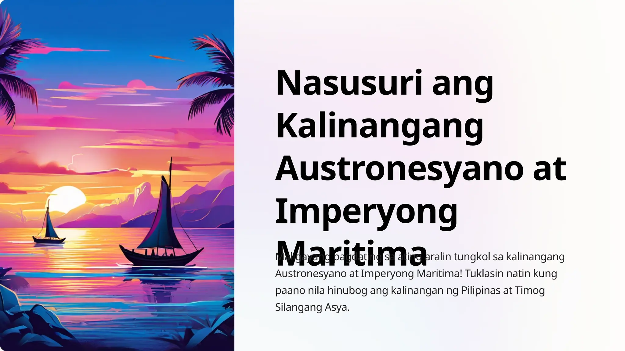 Nasusuri-ang-Kalinangang-Austronesyano-at-Imperyong-Maritima.pptx