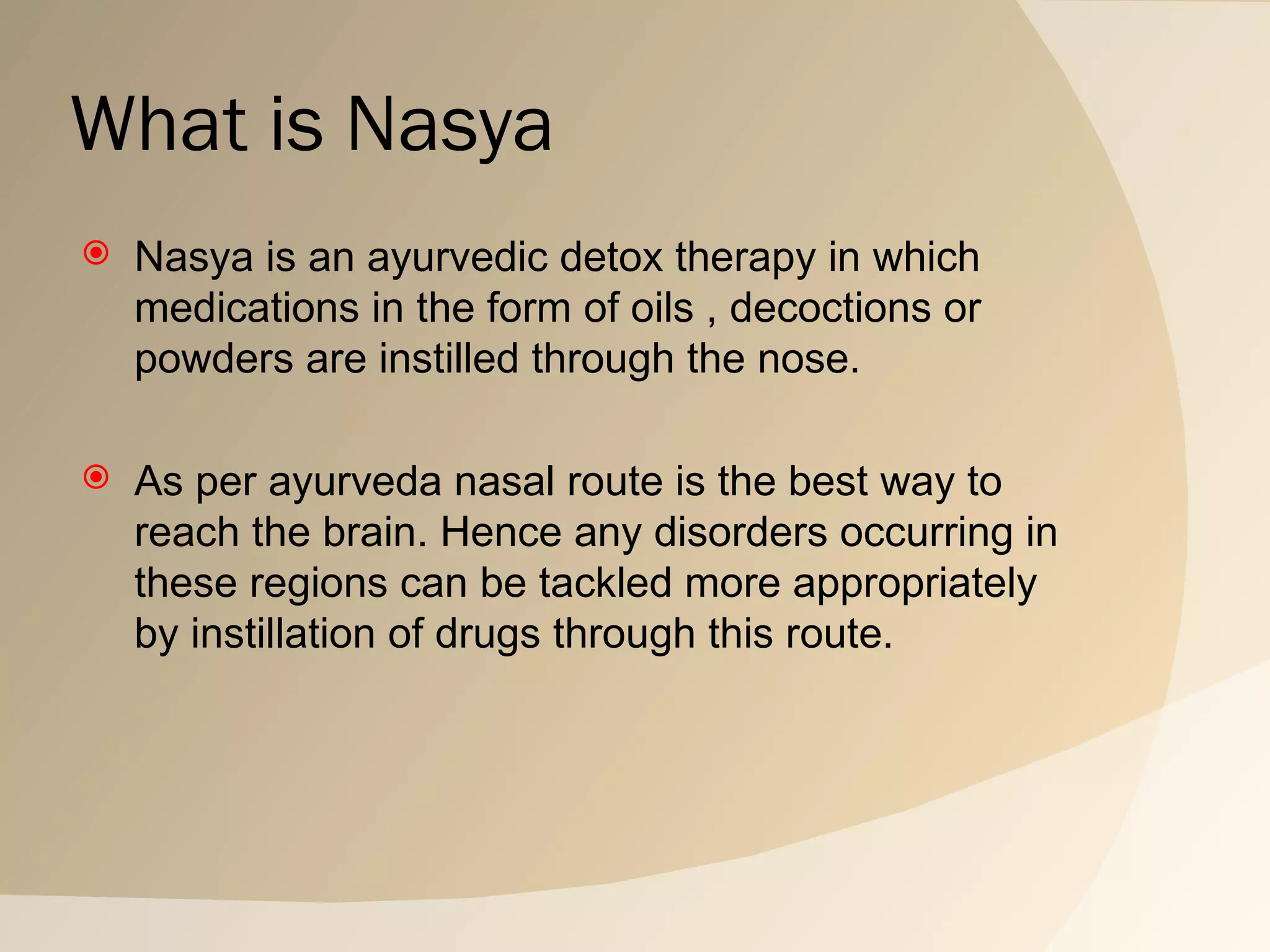 Ayurvedic Procedures - Nasya | PPT