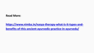 Nasya Therapy What Is It, Types And Benefits Of This Ancient Ayurvedic ...