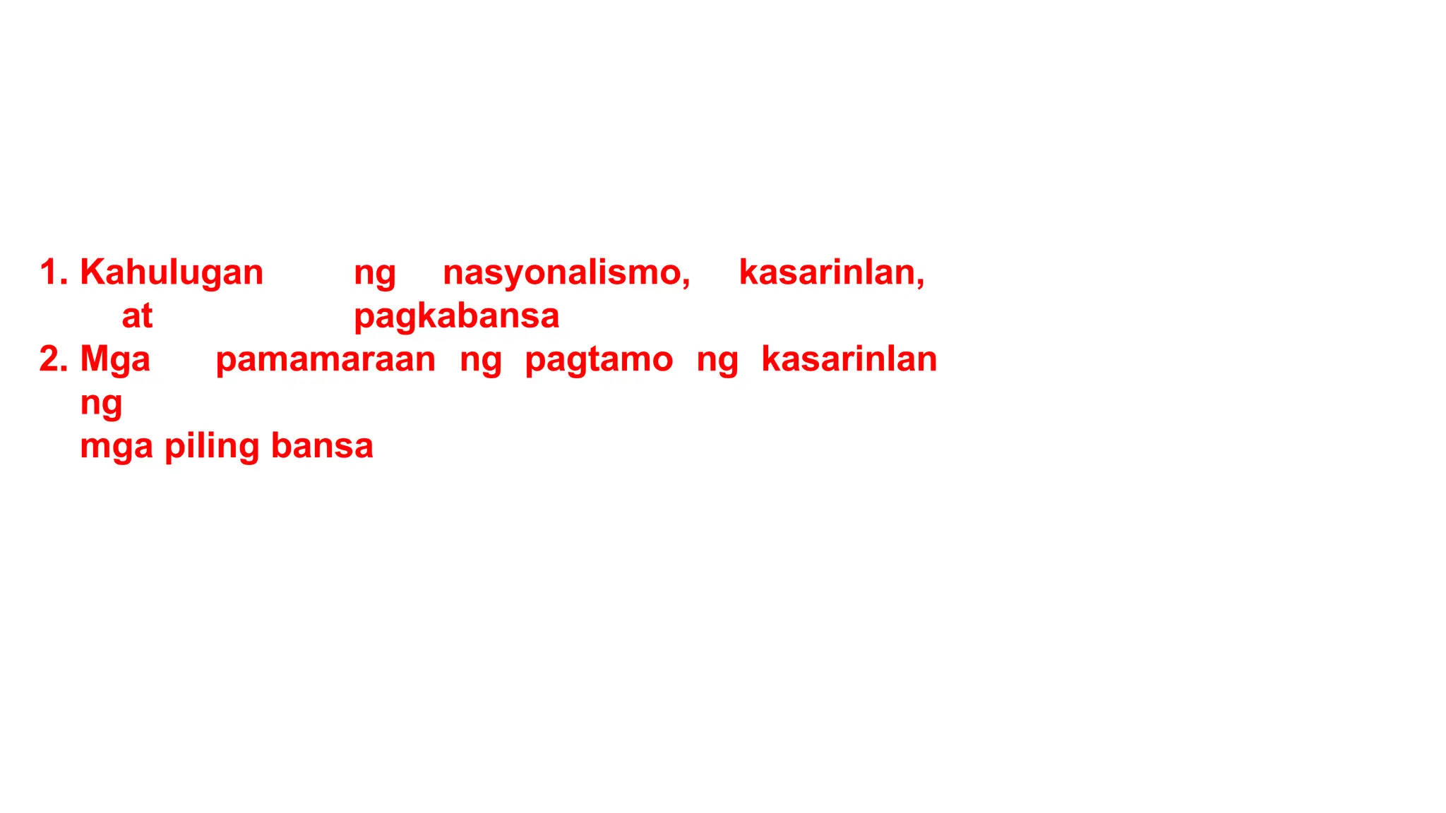 Nasyonalismo, kasarinlan, pagkabansa .pptx