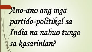 Nasyonalismo at paglaya ng india | PPTX