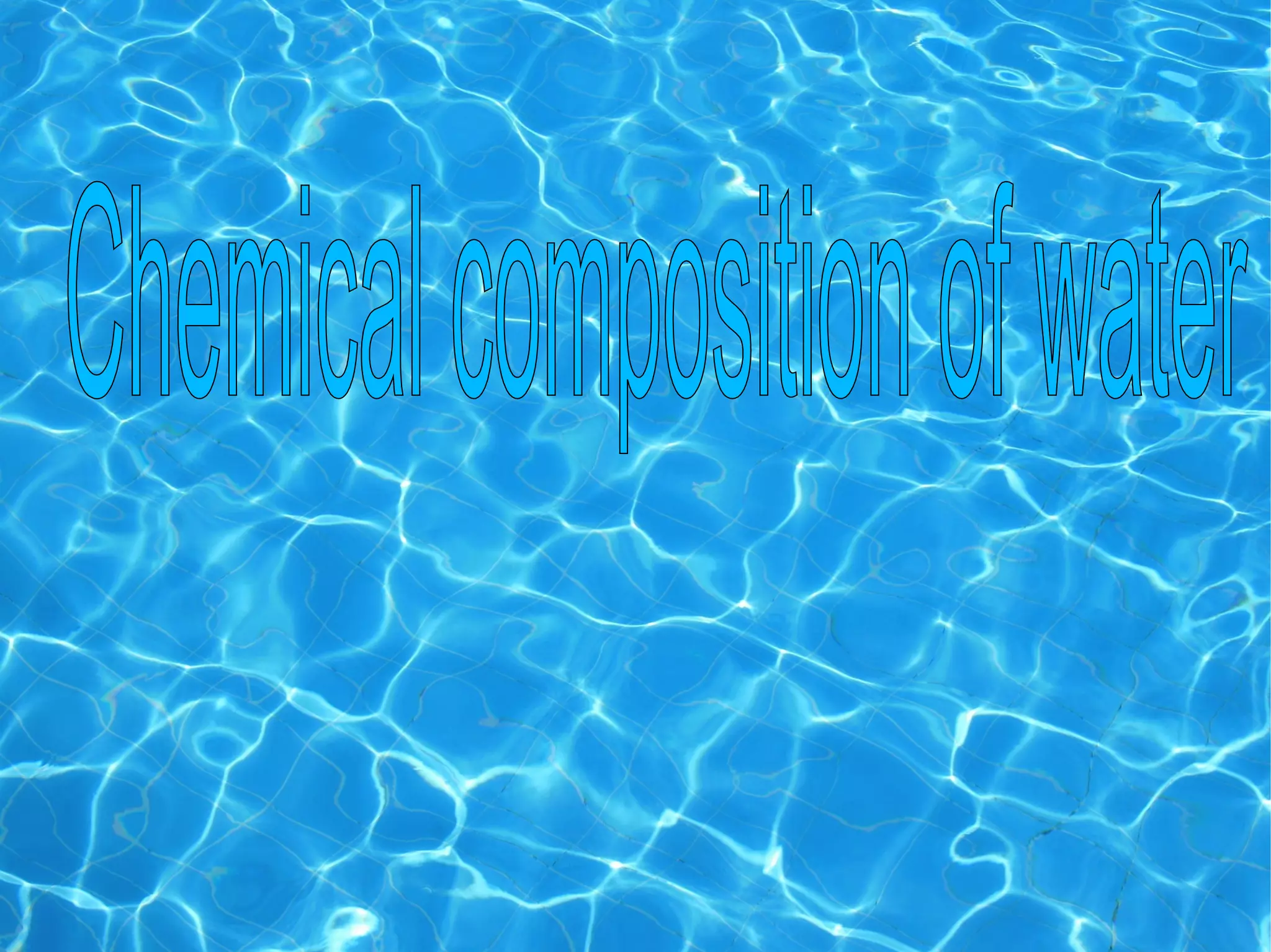 Chemical composition of water - Group 1 | PPT