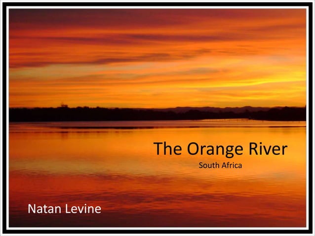 Natan orange river | PPTX