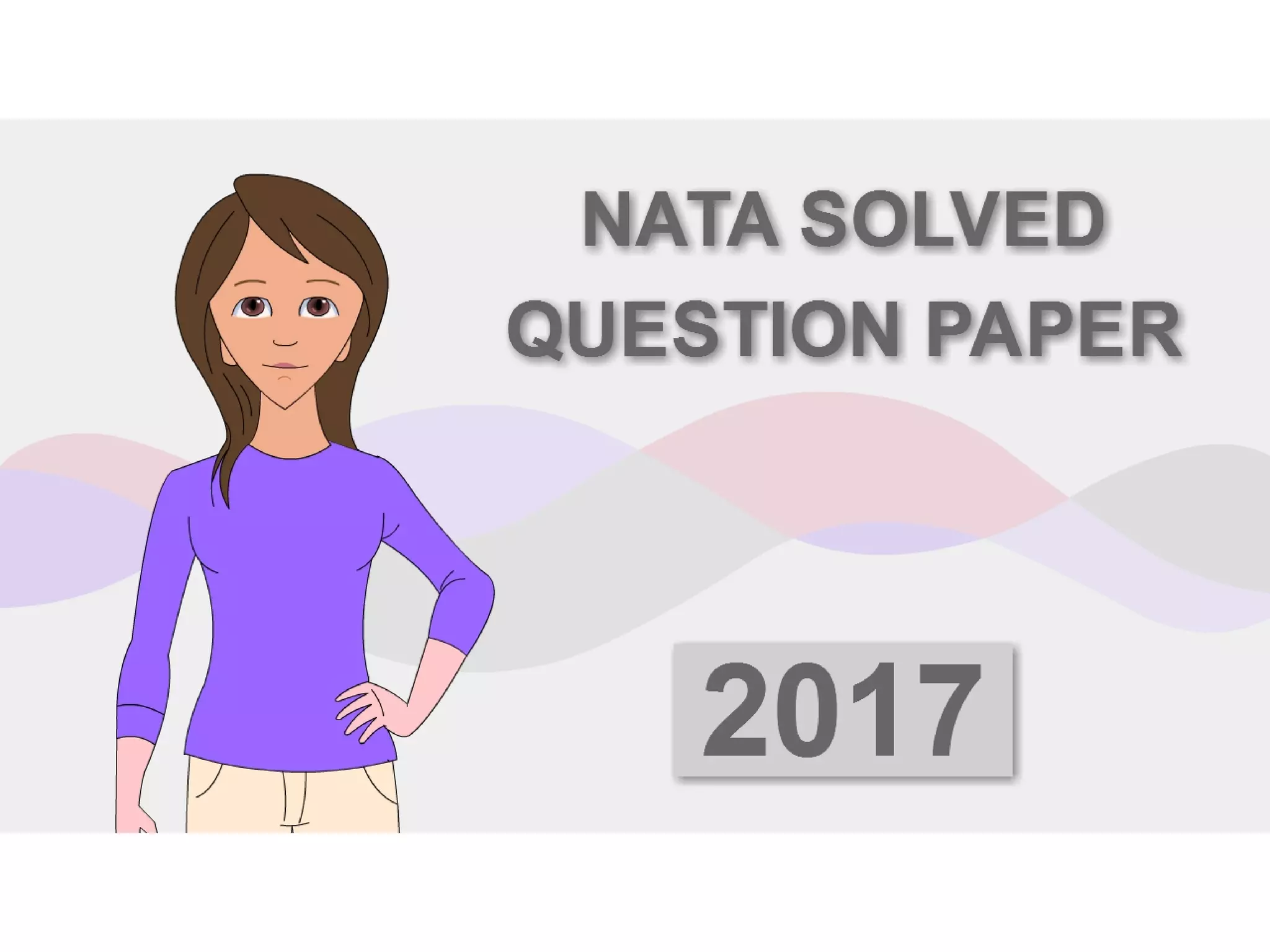 NATA QUESTION PAPER 2017 with Solutions | NATA Paper 2017 | PDF
