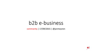 Voorbeelden, het waarom en het hoe van B2B e-business | PPT