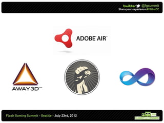 Driving Stage3D: A Post Mortem by Nate Beck and Jeremy Saenz | PPT