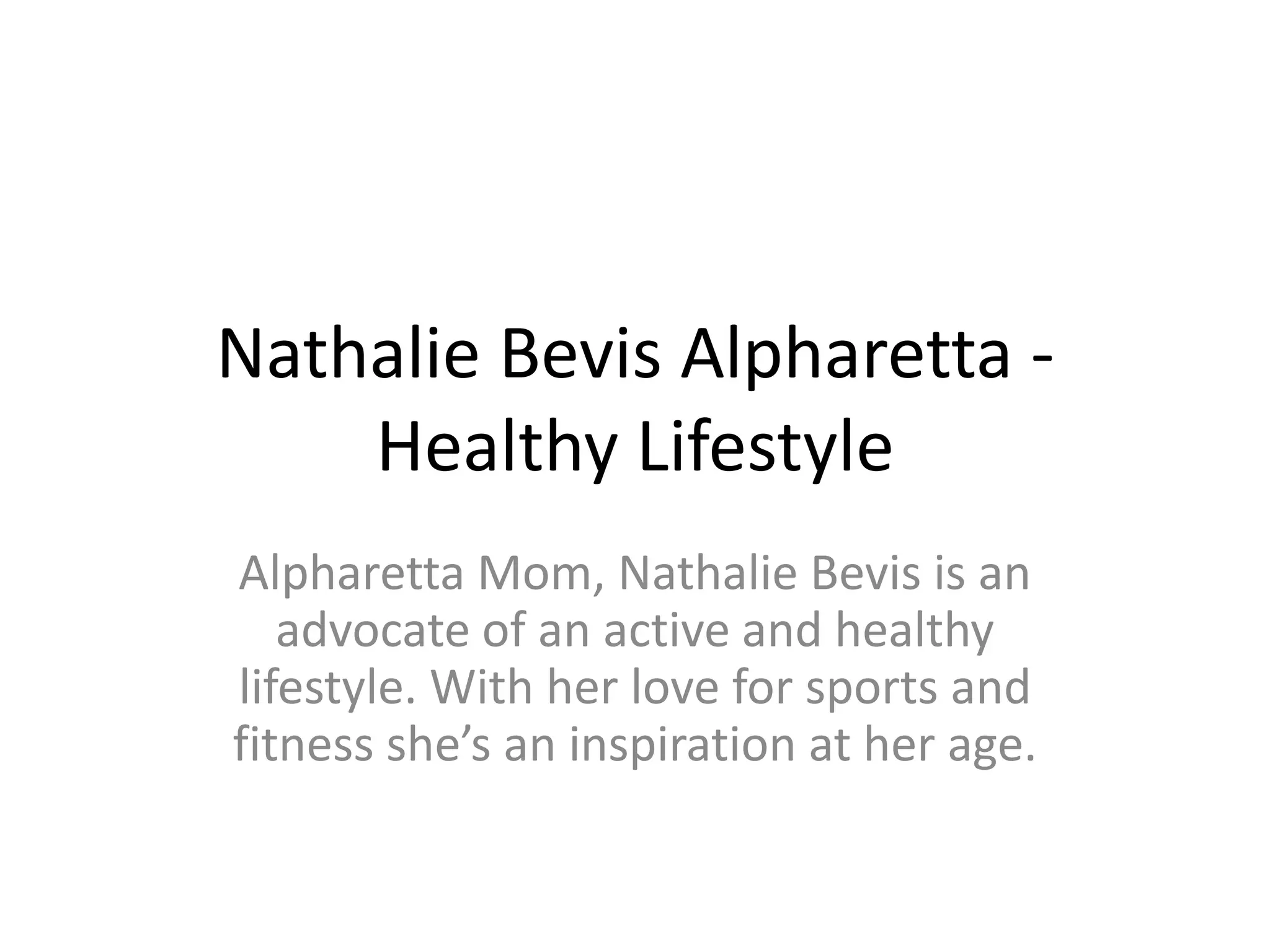 Nathalie Bevis Alpharetta - Healthy Lifestyle | PPTX