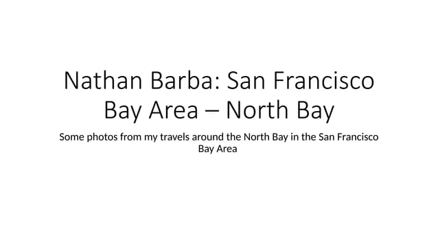 Nathan Barba -xs San Francisco Bay Area.pptx