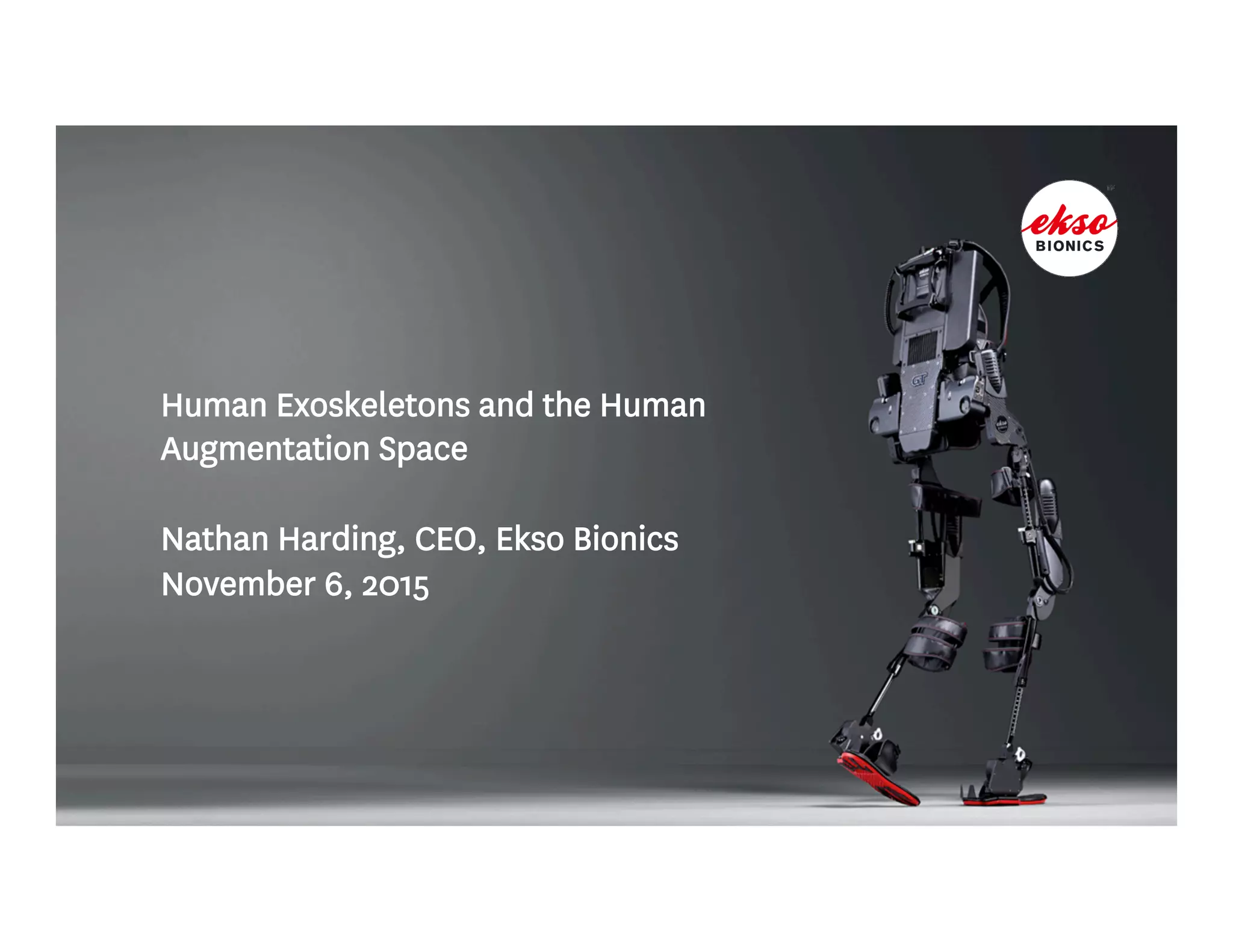 Nathan Harding - Human Exoskeletons and the Human Augmentation Space | PPT