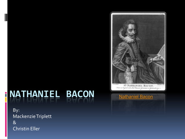 Nathaniel Bacon | PPT