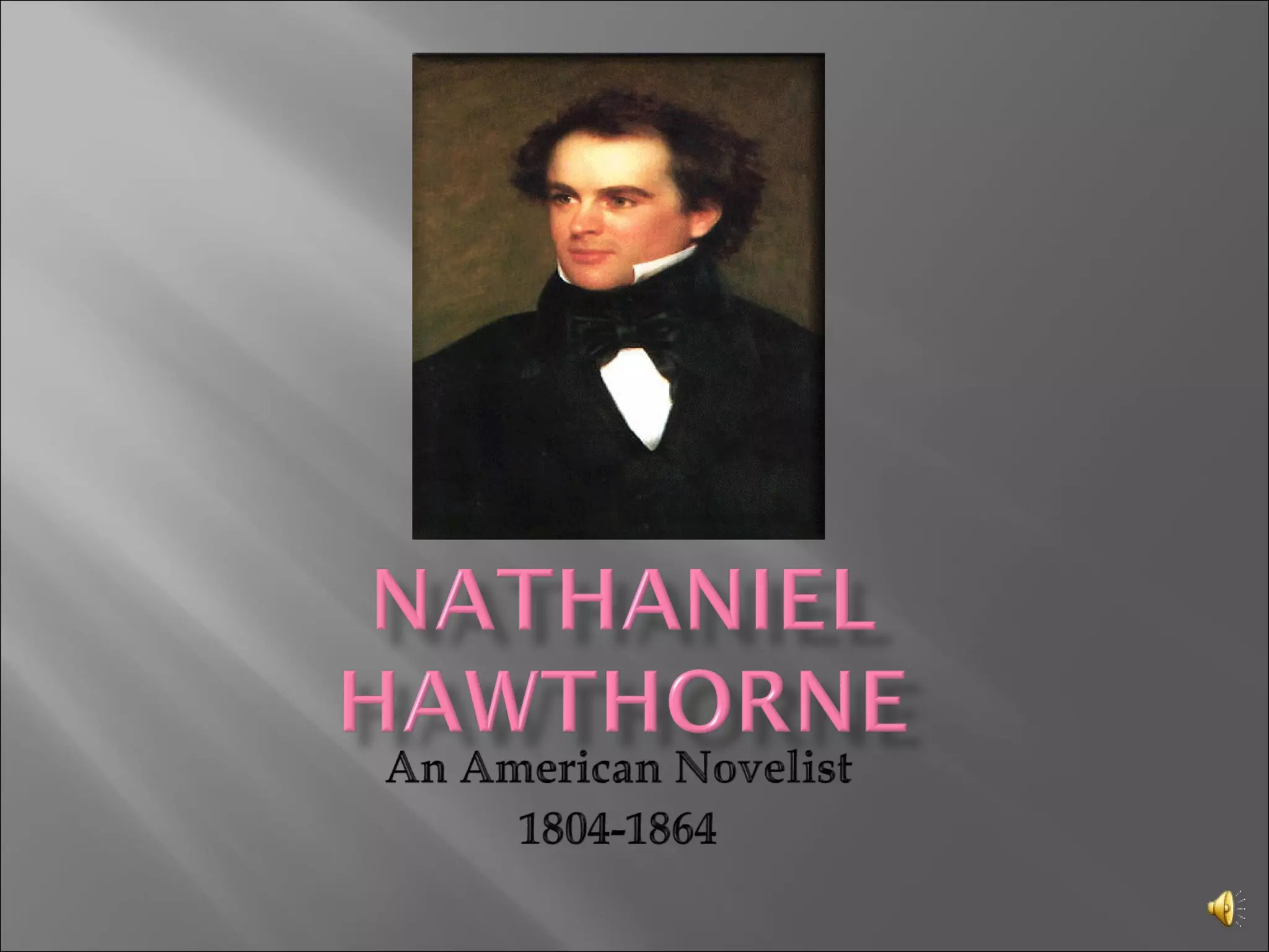 Eng 1102 Nathaniel Hawthorne | PPT