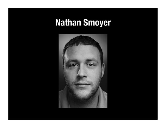 Nathan Smoyer - Who is this guy? | PPT