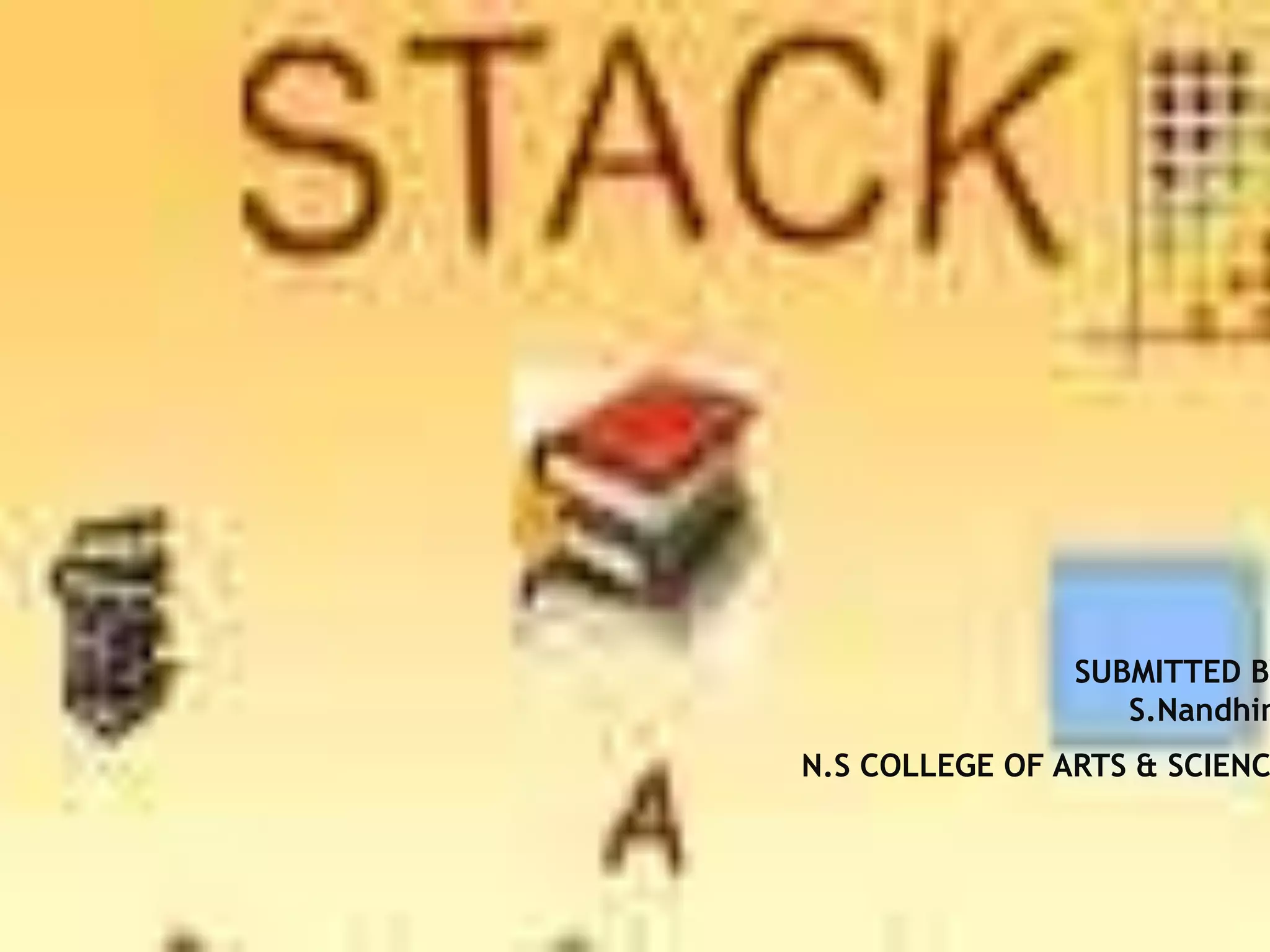 Stack | PPTX | Programming Languages | Computing