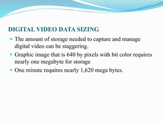 DIGITAL VIDEO DATA SIZING AND OBJECT BASED ANIMATION | PPTX | Digital ...