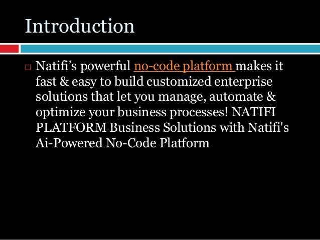 Natifi Platform Overview Enterprise No Code Business Solutions.pptx