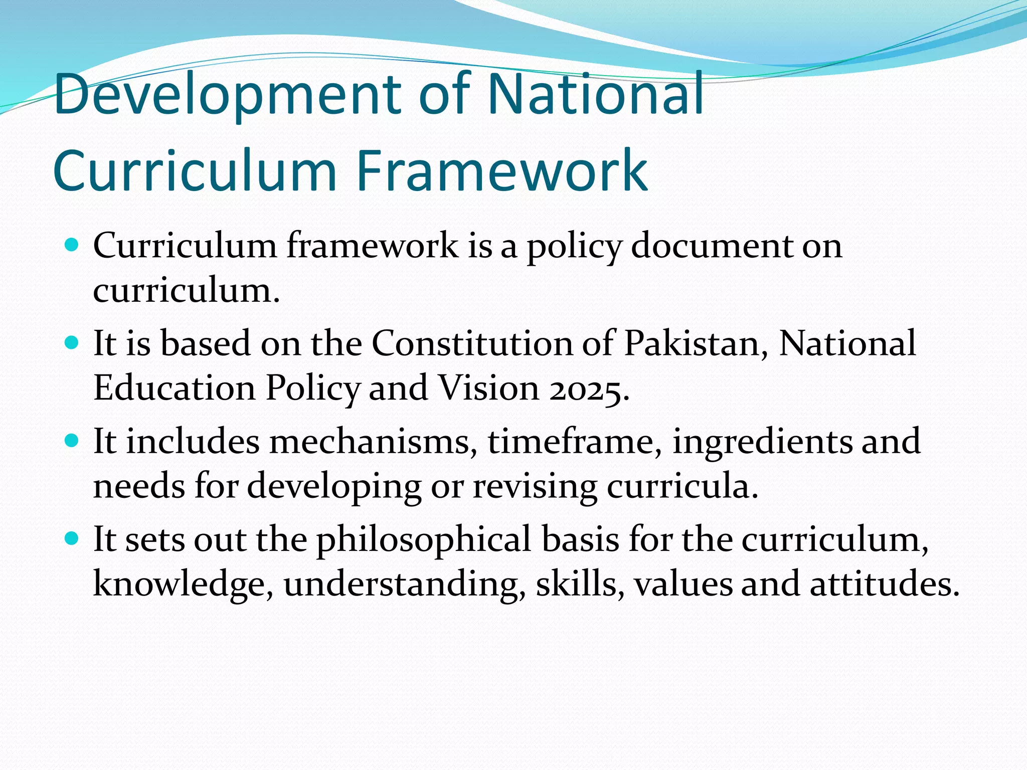Natioanal curriculum framework pakistan (ncfp) | PPTX