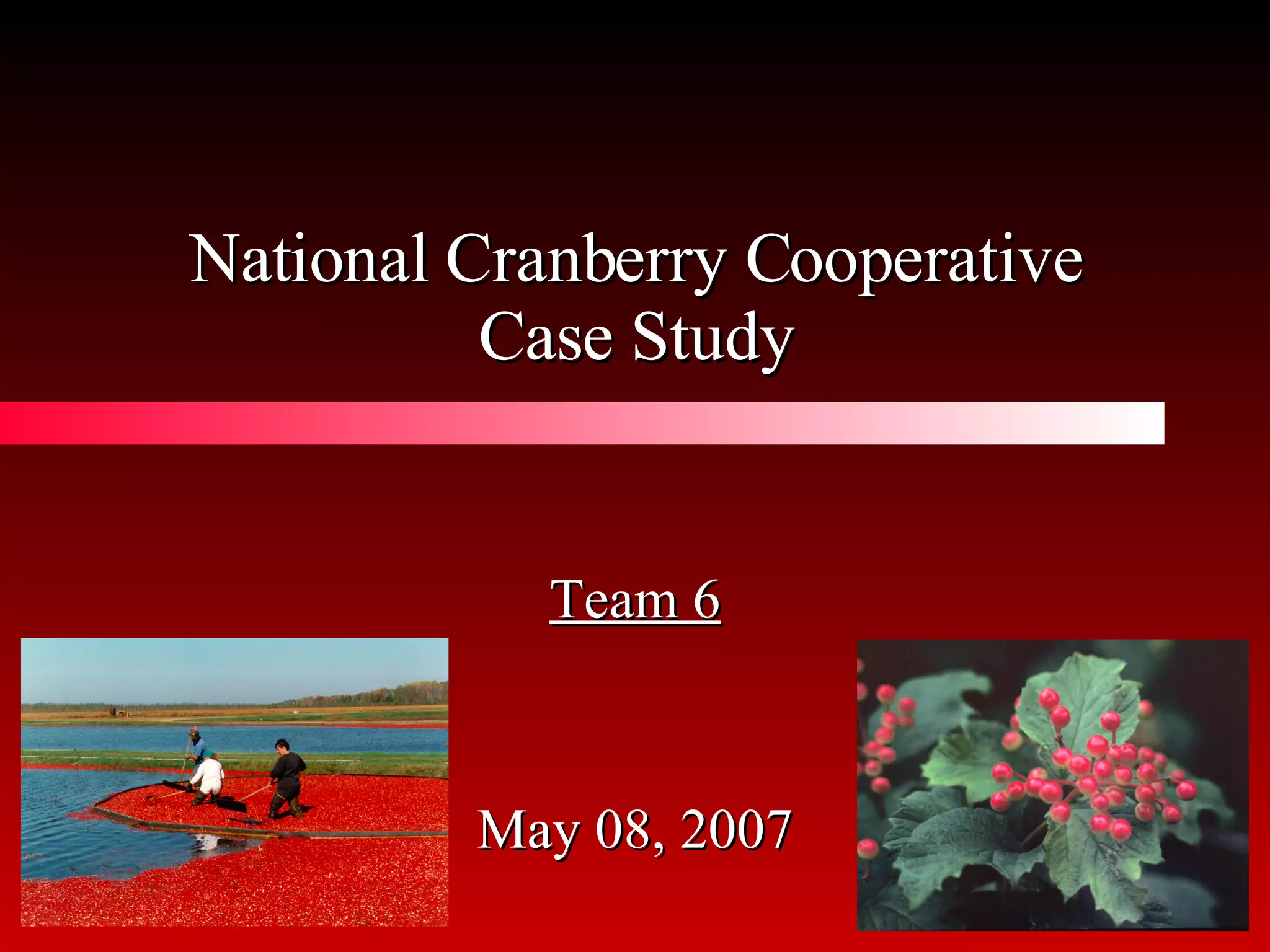 National Cranberry Co Op Presentation V3 Final 2 | PPT