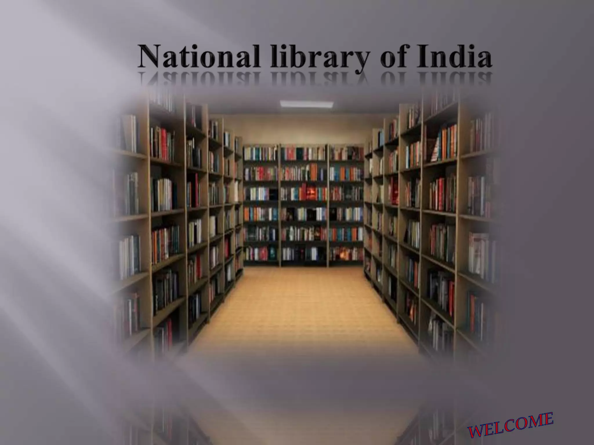 National library of India. Library and information science | PPTX