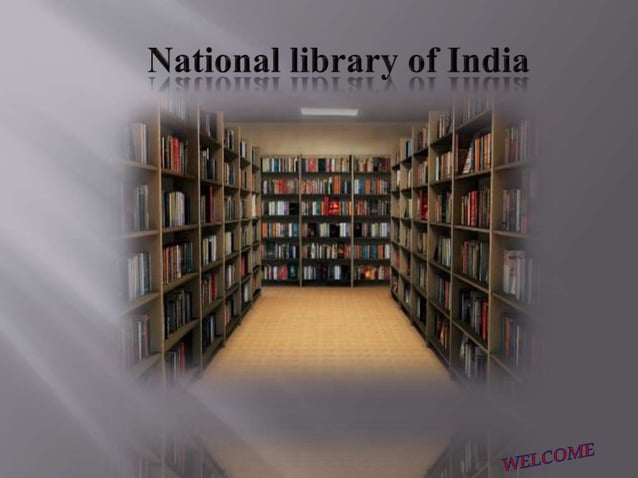 National library of India. Library and information science | PPTX