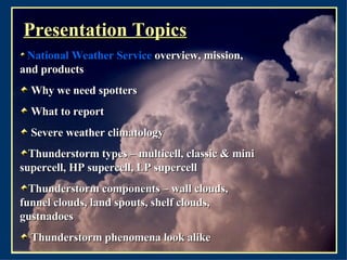 National Weather Service Storm Spotter Training | PPT