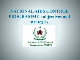 National aids control programme | PPT