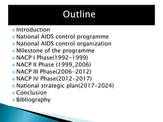 National AIDS control programme ppt | PPTX