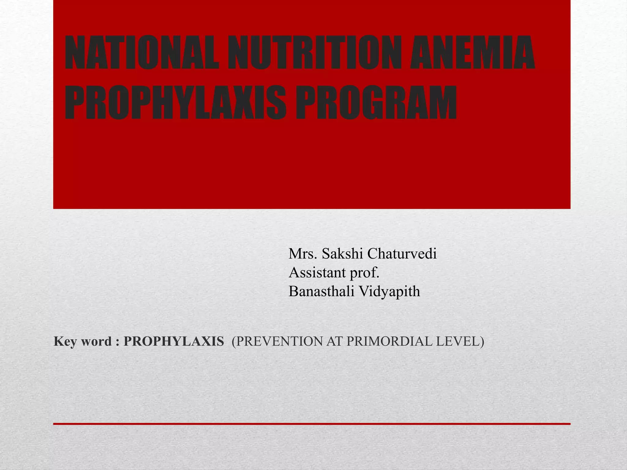 National anemia control program | PPTX