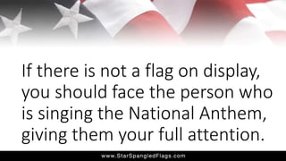 American National Anthem: Proper Etiquette | PPTX