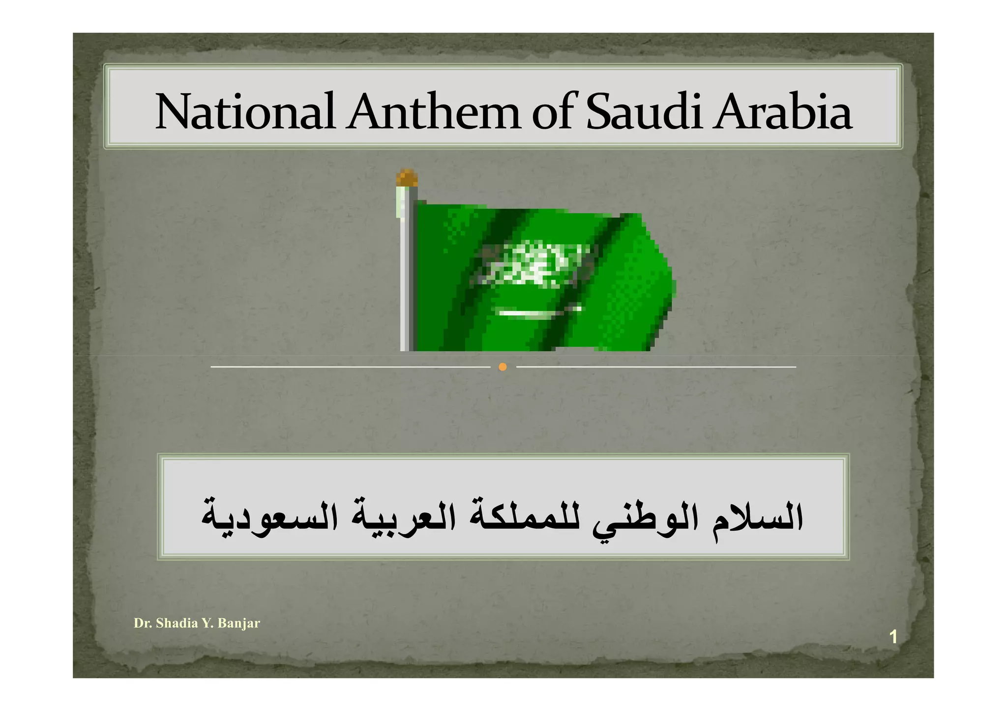 National Anthem Of Saudi Arabia, Presented By Dr. Shadia Yousef Banjar ...