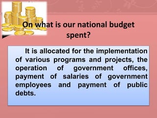 National budget (philippines setting) by Ms. Merafe A. Ebreo | PPTX