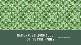 NATIONAL BUILDING CODE OF THE PHILIPPINES.pptx