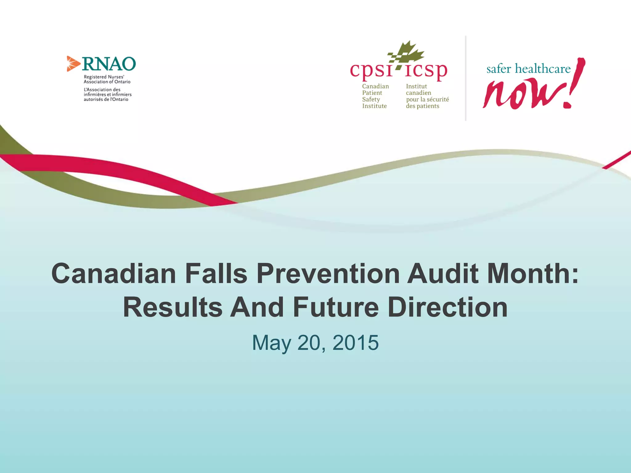 Canadian Falls Prevention Audit Month 2015 - Results | PDF
