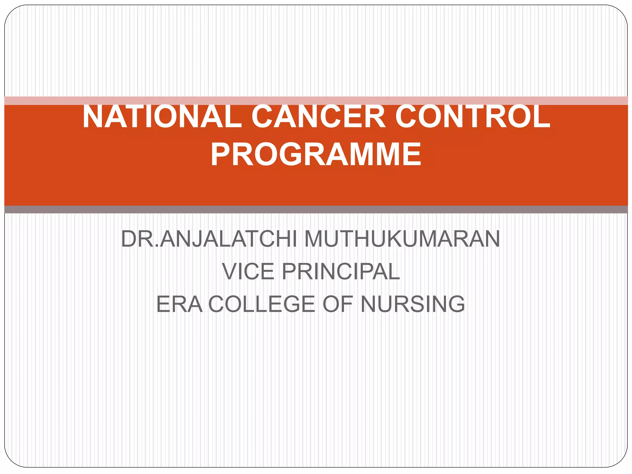 National cancer control programme | PPTX
