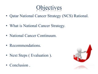 National cancer strategy in qatar 2011 – 2016 | PPTX