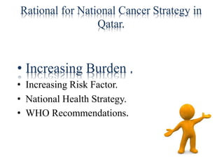 National cancer strategy in qatar 2011 – 2016 | PPTX