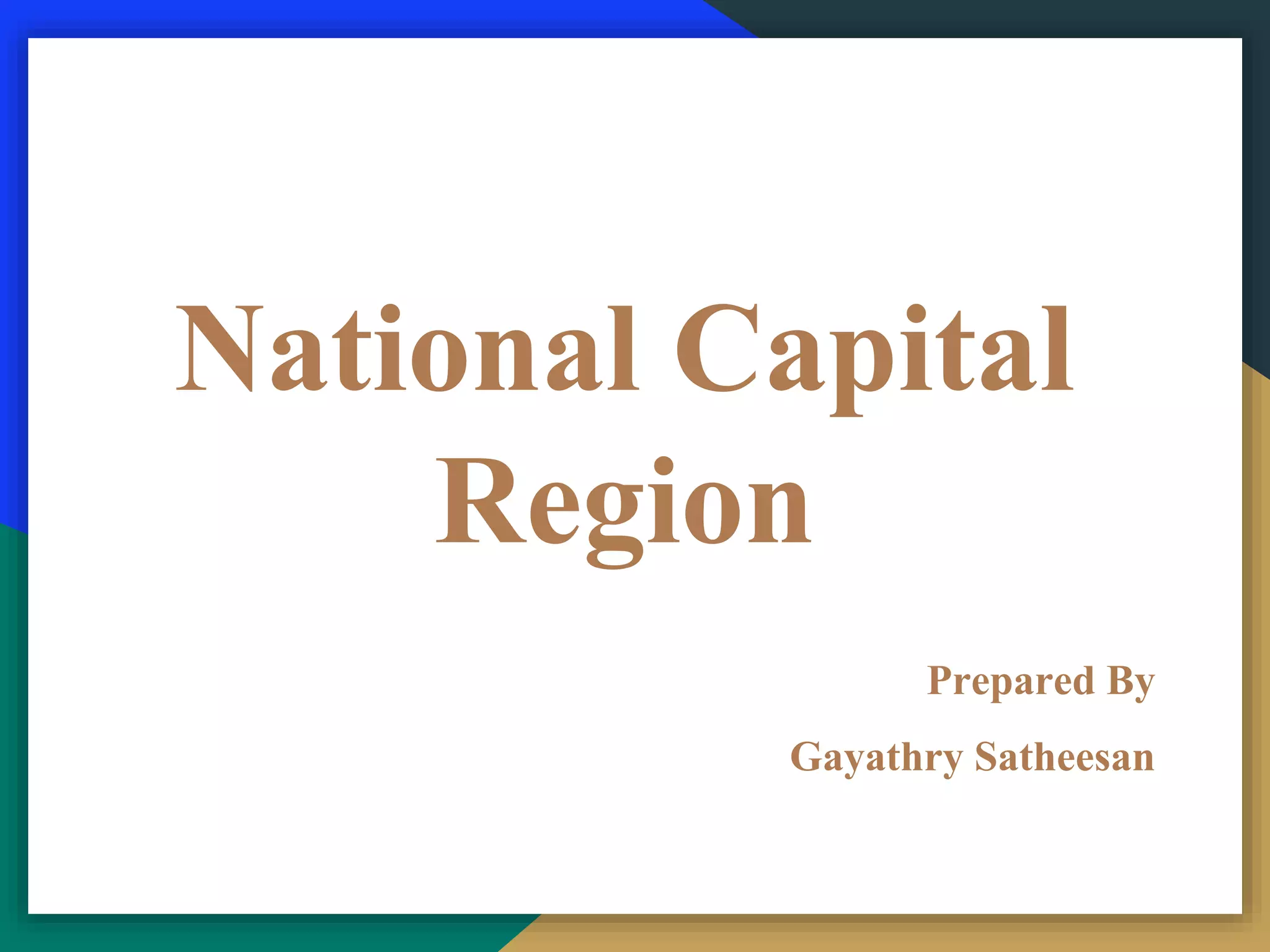 National capital region | PPTX