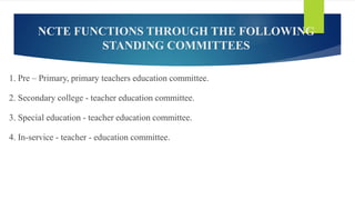 National Council of Teacher Education (NCTE).pptx