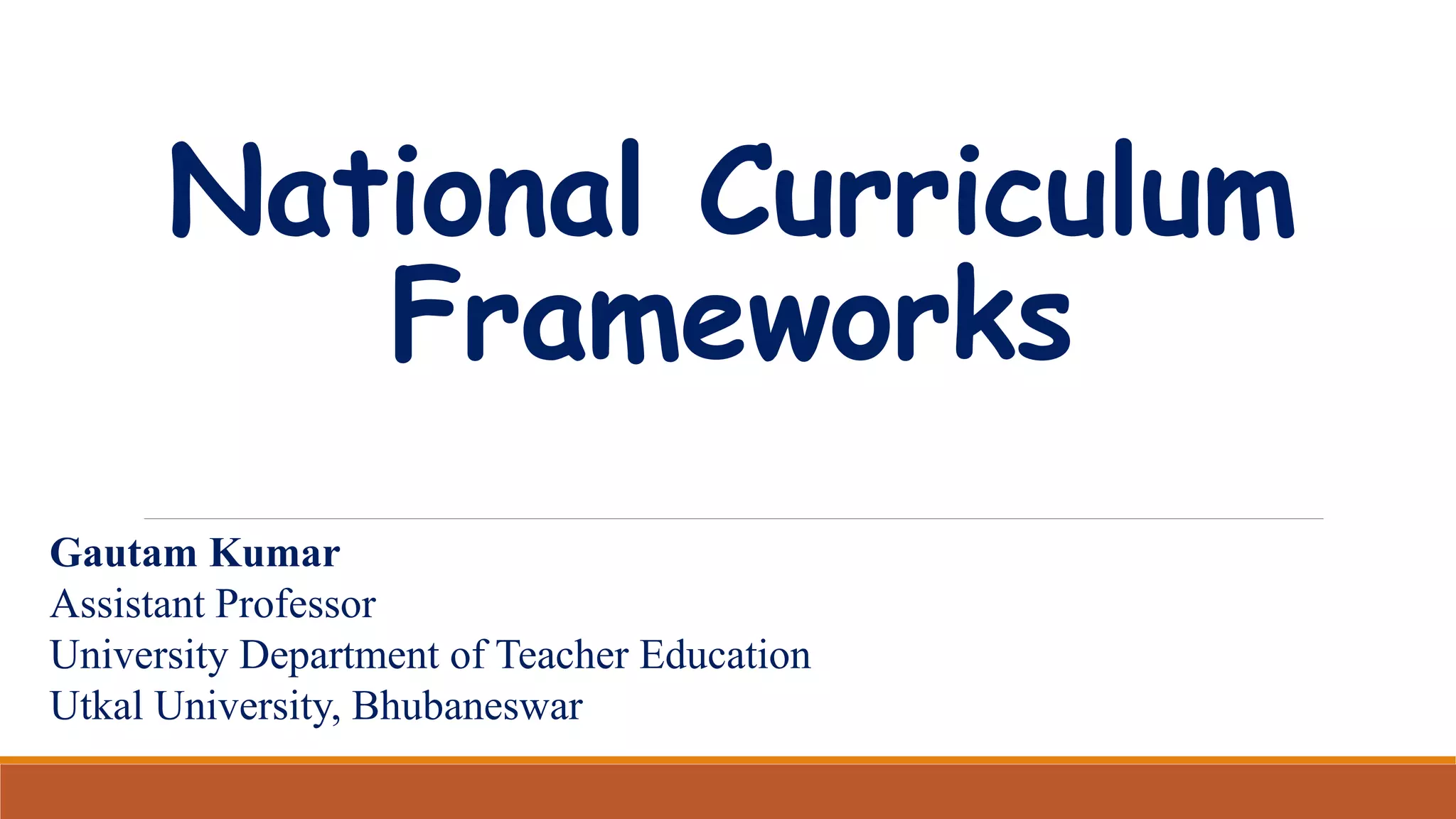 National Curriculum Frameworks - 2005 | PPTX
