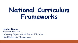 National Curriculum Frameworks - 2005 | PPTX