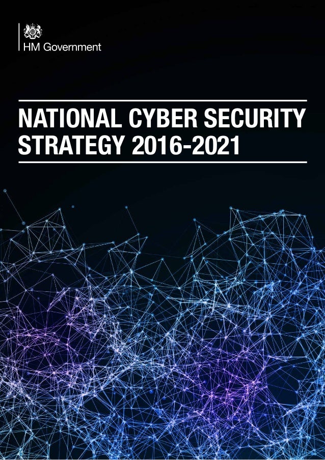 The National Cyber Security Strategy 2016 to 2021 sets out the govern…