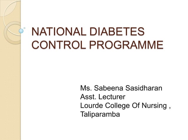 National diabetes control programme | PPTX | Diabetes | Diseases and ...