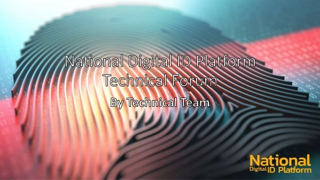 National Digital ID Platform Technical Forum