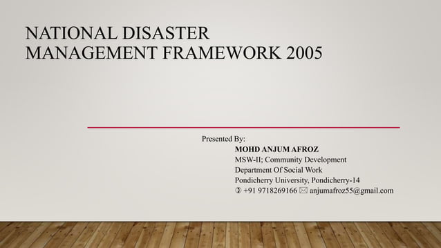 National disaster management framework 2005 | PPTX
