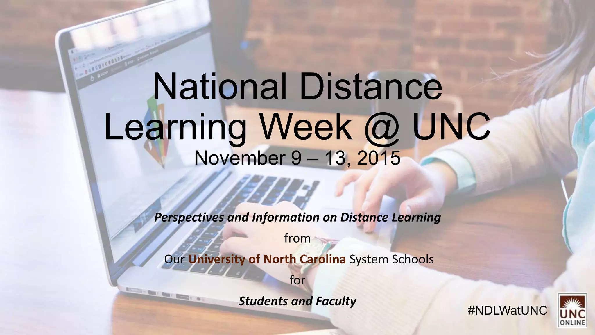 National Distance Learning Week 2015 Across the UNC System | PPT