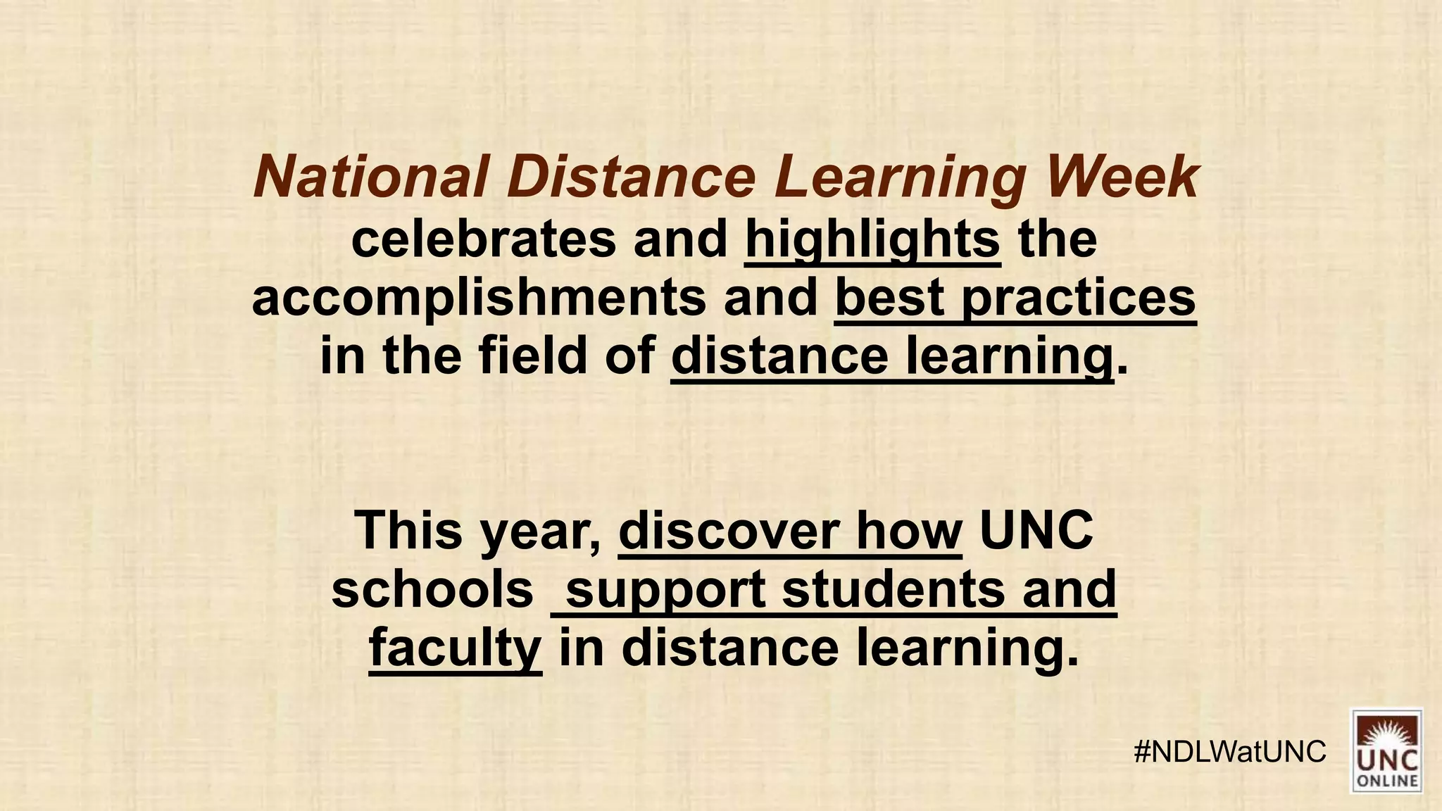 National Distance Learning Week 2015 Across the UNC System | PPT