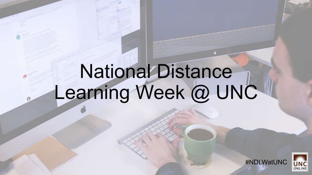 National Distance Learning Week 2015 Across the UNC System | PPT